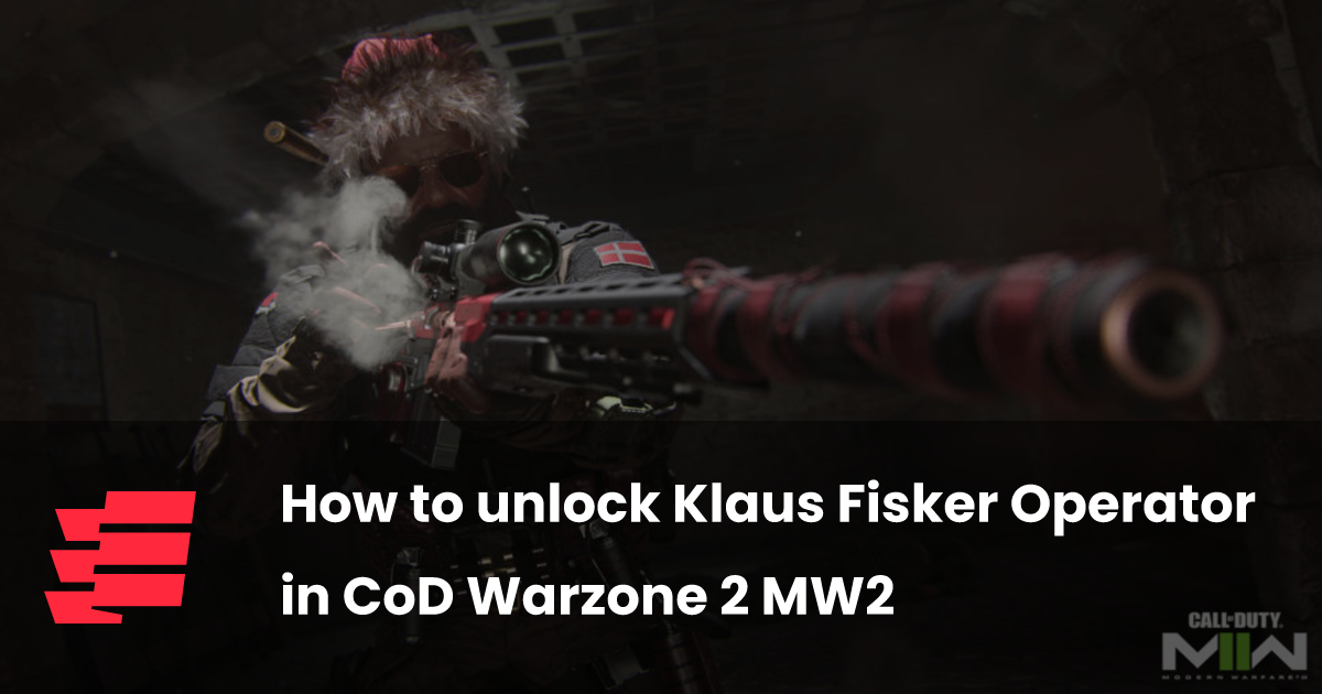 How to unlock Klaus Fisker Operator in CoD Warzone 2 MW2 | esports.gg