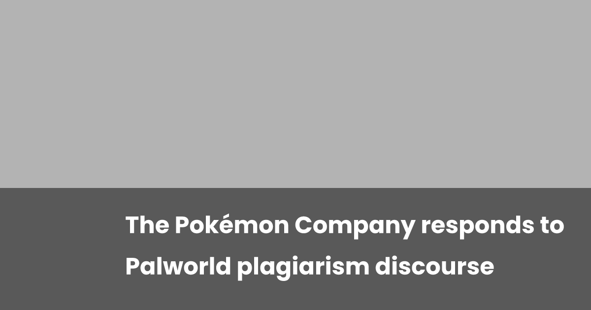 The Pokémon Company responds to Palworld plagiarism discourse | esports.gg